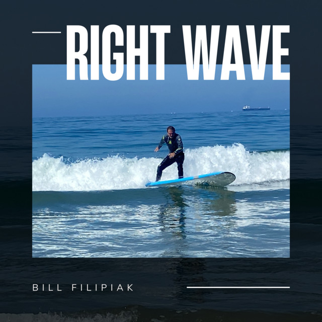 Right Wave - Single by Bill Filipiak | Spotify