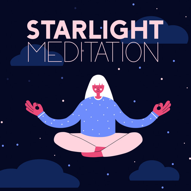 Starlight Meditation: Nighttime Session of Meditation Music for Sleep ...