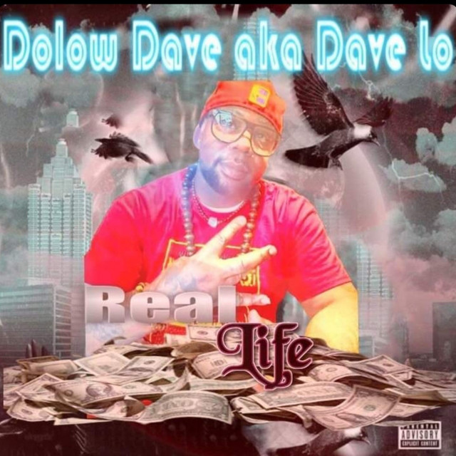 REAL LIFE - Single by Dolow Dave Aka Dave Lo | Spotify