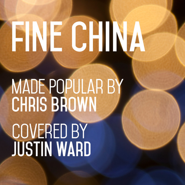 Fine China - Sax Instrumental Version - song and lyrics by Justin Ward ...