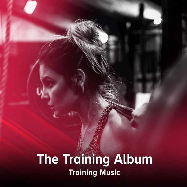 The Training Album - Album by Training Music | Spotify