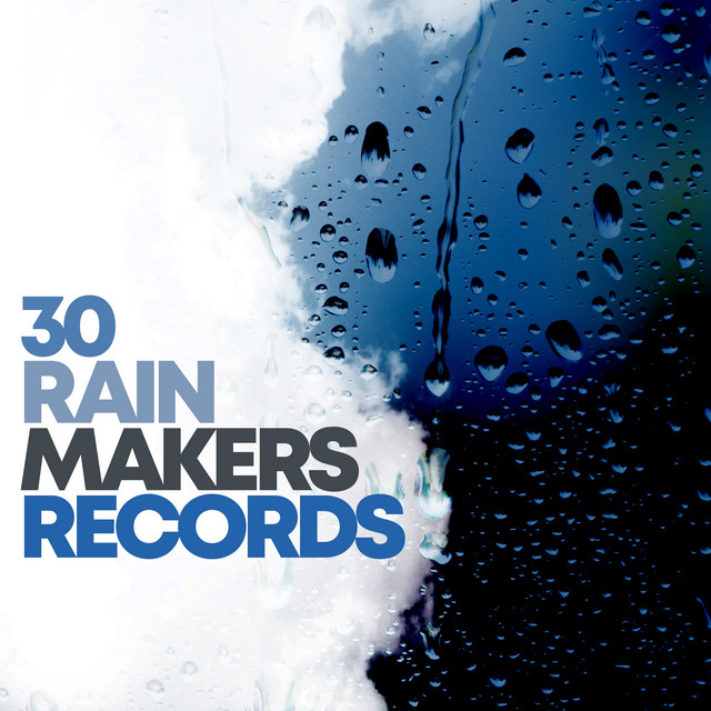 30Rain Maker Records - Album by Rain Makers | Spotify