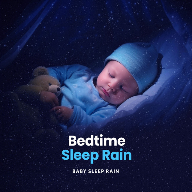 Bedtime Sleep Rain - Album by Baby Sleep Rain | Spotify