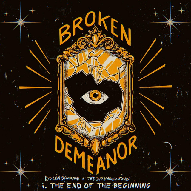 The End of the Beginning - EP by Broken Demeanor | Spotify