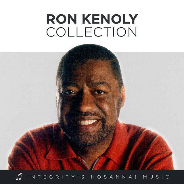 Ron Kenoly Collection - Album by Ron Kenoly | Spotify