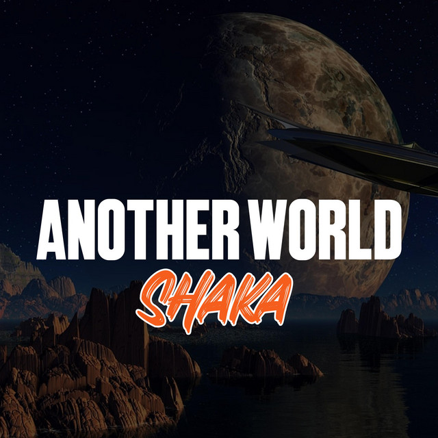 another world - song and lyrics by Shaka Flow | Spotify