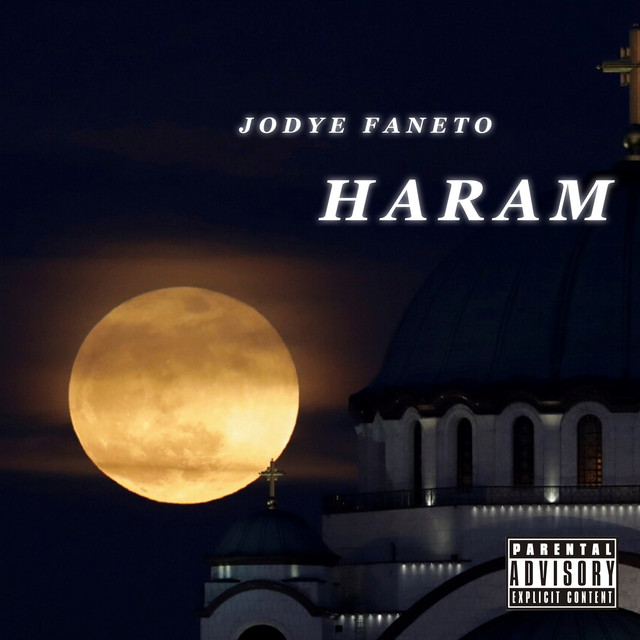 Haram - Single by Jodye Faneto | Spotify