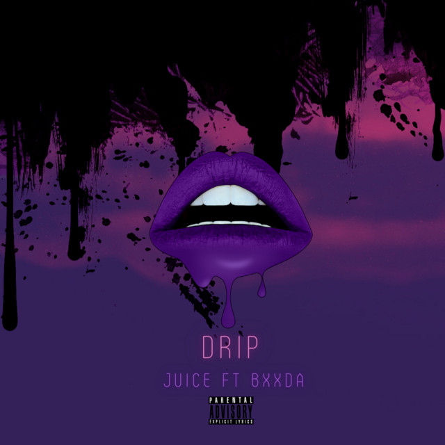 Drip - Single by Juice | Spotify