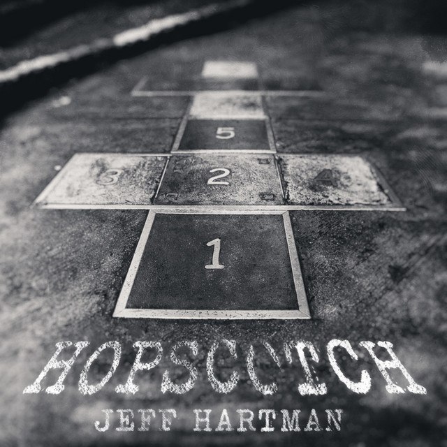 Hopscotch - Single by Jeff Hartman | Spotify