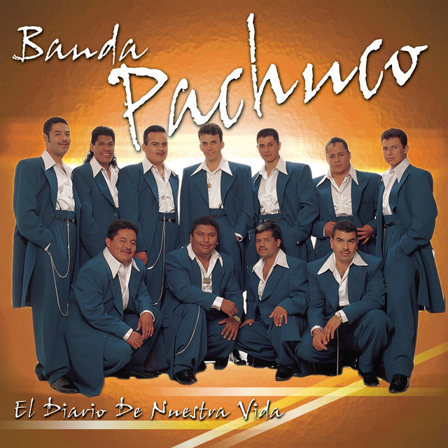 El Diario de Nuestra Vida - Album by Banda Pachuco | Spotify