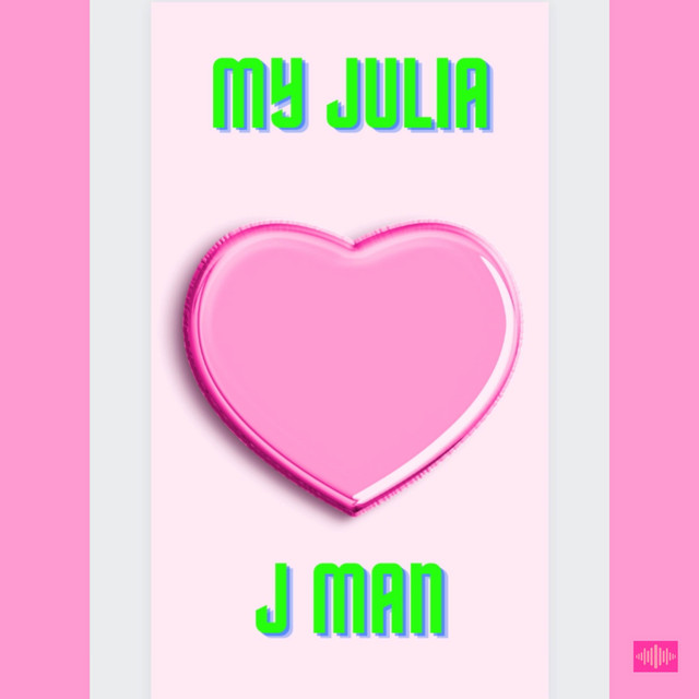 My Julia - Single by J Man | Spotify
