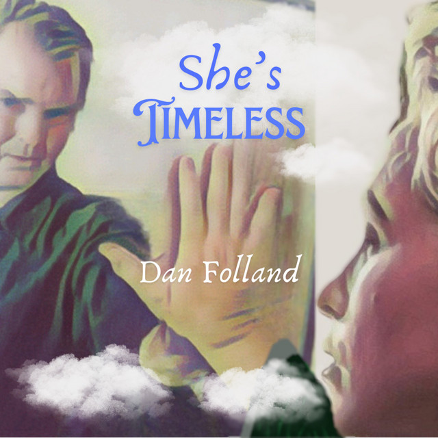 She's Timeless - song by Dan Folland | Spotify
