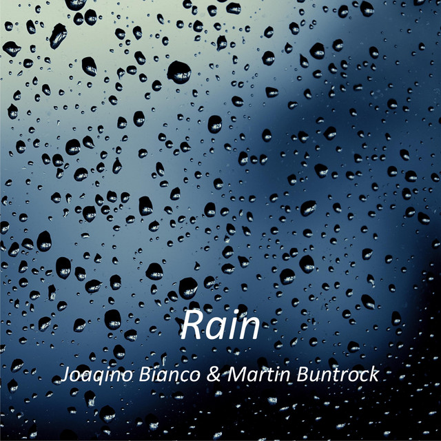 Rain - Single by Joaqino Bianco | Spotify