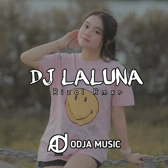 DJ LALUNA - Single by Rizal Rmxr | Spotify