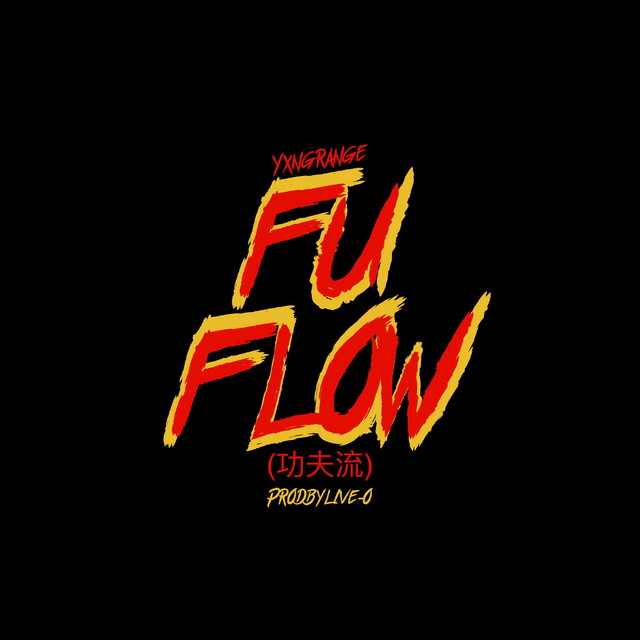 Fu Flow - Single by Yxng Range | Spotify