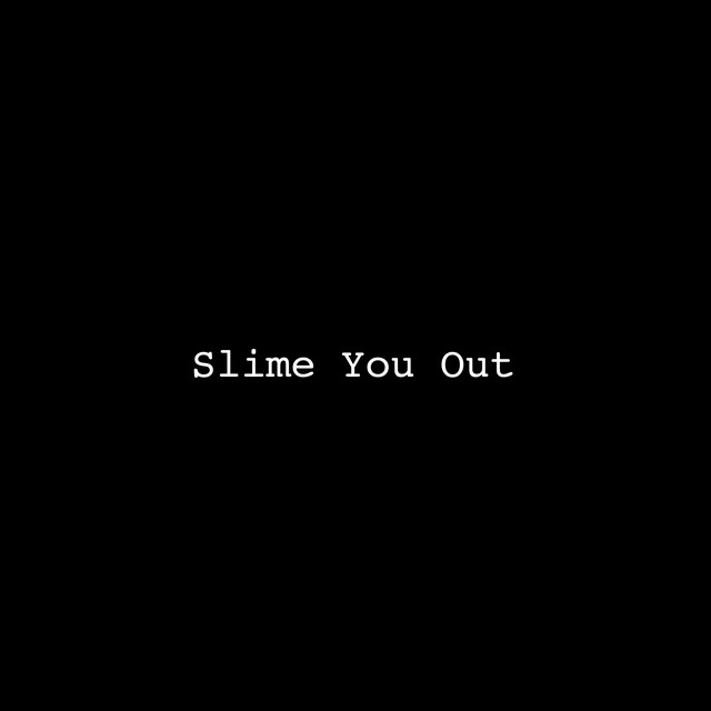 Slime You Out - song and lyrics by Aesthetic Future | Spotify