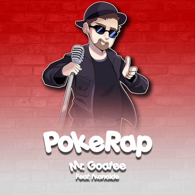 Pokérap (From "Pokémon") - Single by Mr. Goatee | Spotify