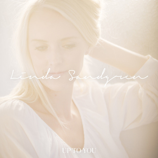 Up to You - Single by Linda Sandgren | Spotify