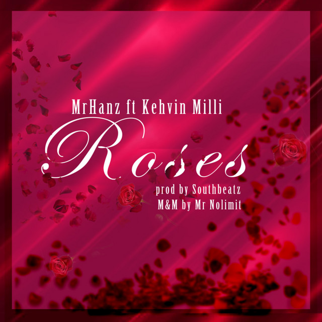 Roses - Single by Mr Hanz | Spotify