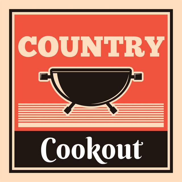 Country Cookout - Compilation by Various Artists | Spotify