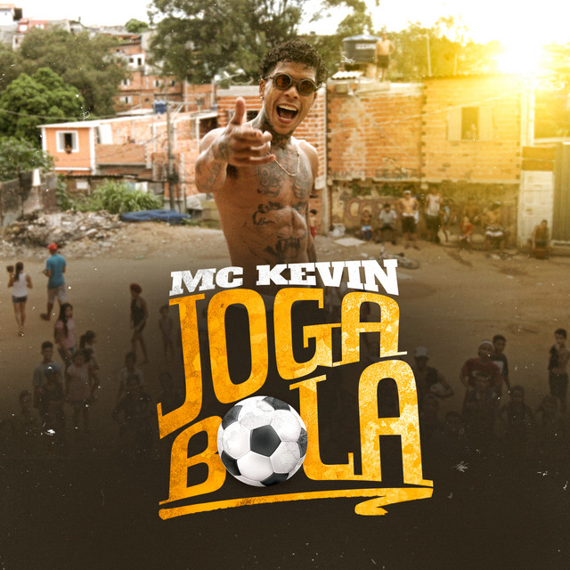 Joga Bola - Single by Mc Kevin | Spotify