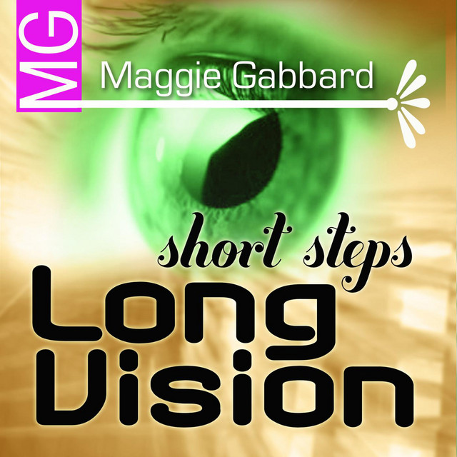 Short Steps, Long Vision - Single by Maggie Gabbard | Spotify