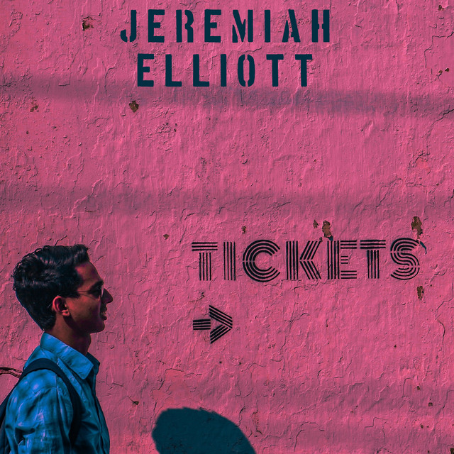 Tickets - Album by Jeremiah Elliott | Spotify