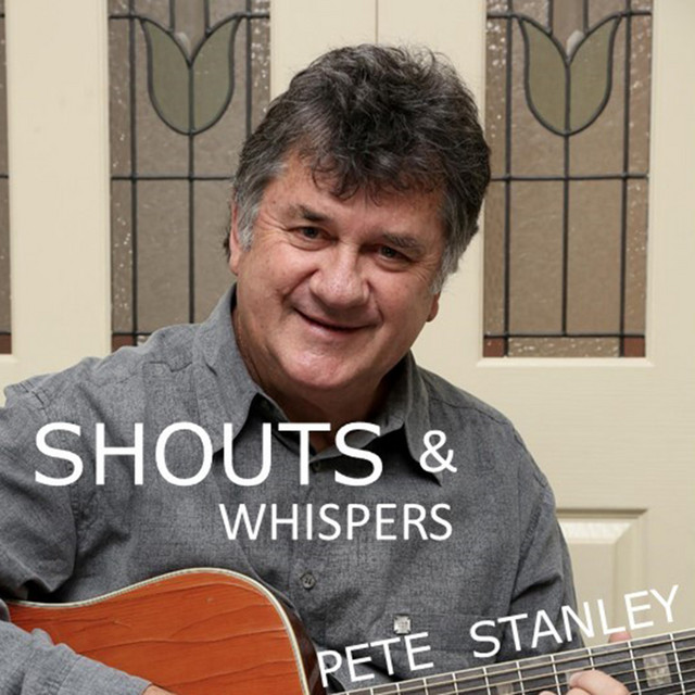 Shouts and Whispers - Album by Pete Stanley | Spotify