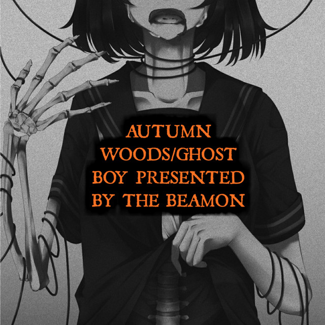 Autumn Woods/Ghost Boy - Single by Beamon | Spotify
