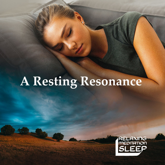 A Resting Resonance - Album by Relaxing Meditation Sleep | Spotify