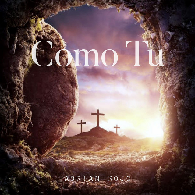 Como Tu - Single by Adrian Rojo | Spotify