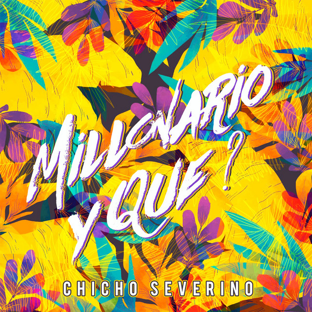 Chicho Severino: Songs list, genres, analysis and similar artists - Chosic