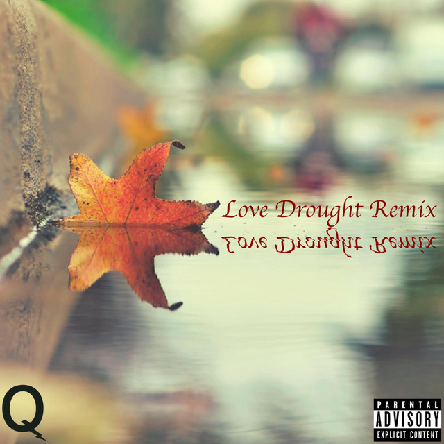 Love Drought (Remix) - song and lyrics by Quise UE | Spotify