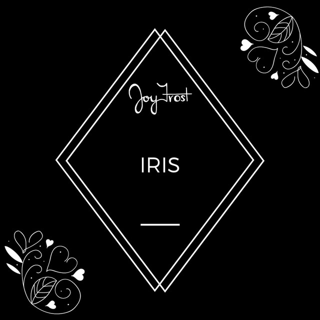 Iris - Single by Joy Frost | Spotify