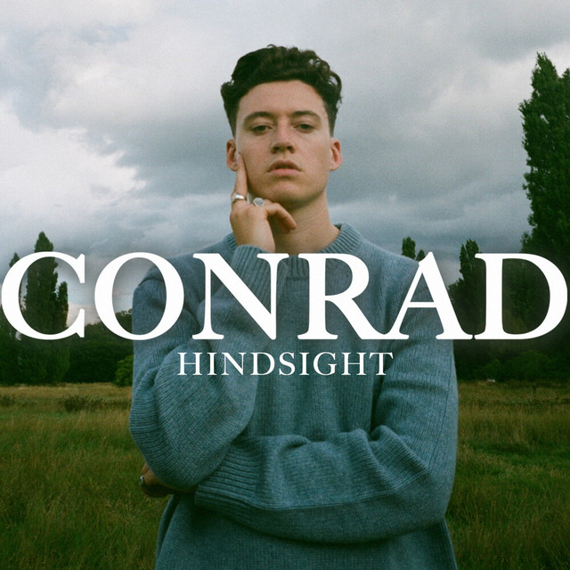 Hindsight - Single by CONRAD | Spotify