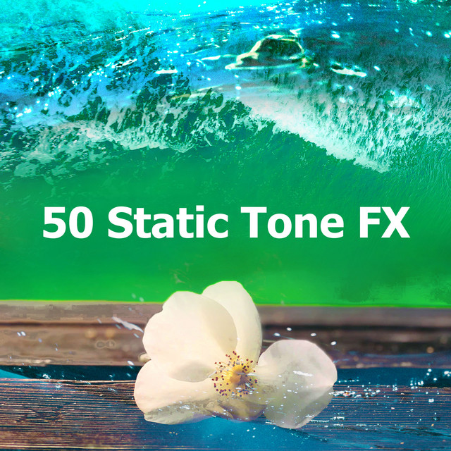 50 Static Tone FX - Album by Ontspanning Sound | Spotify