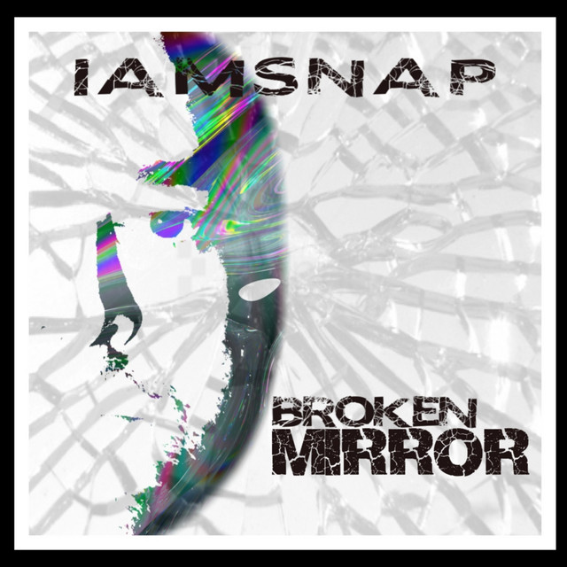 Broken Mirror - song and lyrics by IamSnap | Spotify