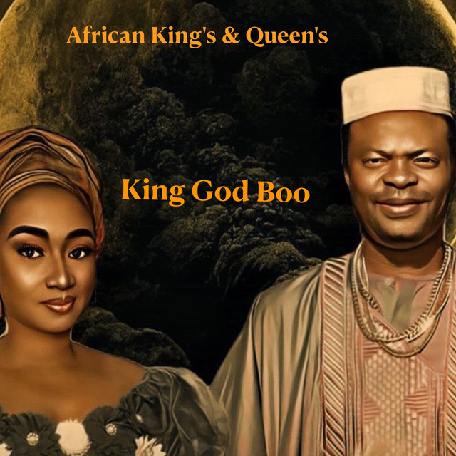 African King's & Queen's - Album by KING GOD BOO | Spotify