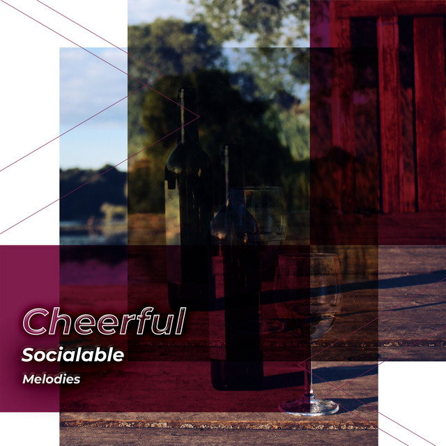 zZz Cheerful socialable Melodies zZz - Album by Chillout Lounge Relax ...