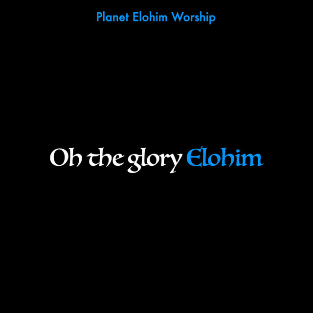 Planet Elohim Worship | Spotify