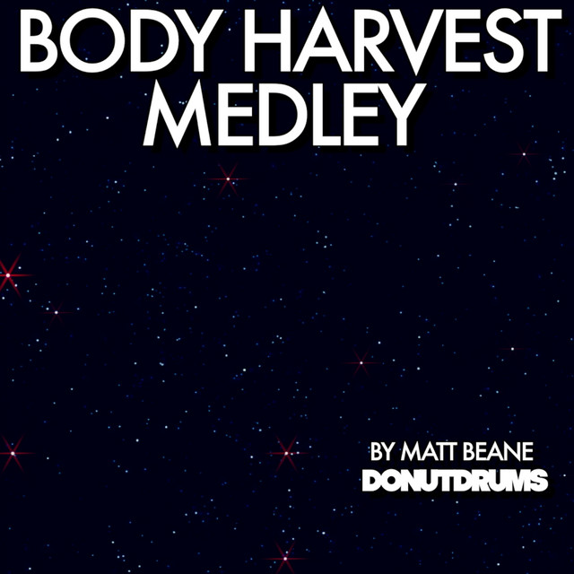 Body Harvest Medley (from "Body Harvest") - Single by Matt Beane ...