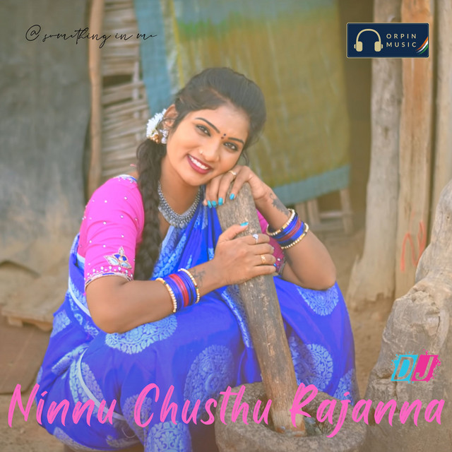 Ninnu Chusthu Rajanna Dj - song and lyrics by Akshaya Music, Shirisha ...