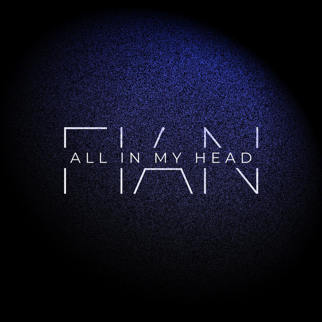 All In My Head - Single by Fian | Spotify