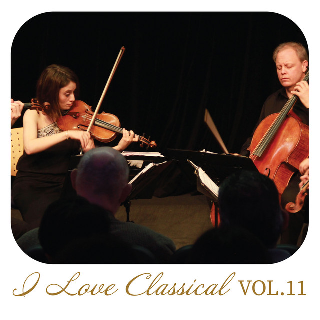 I Love Classical, Vol. 11 - Compilation by Various Artists | Spotify