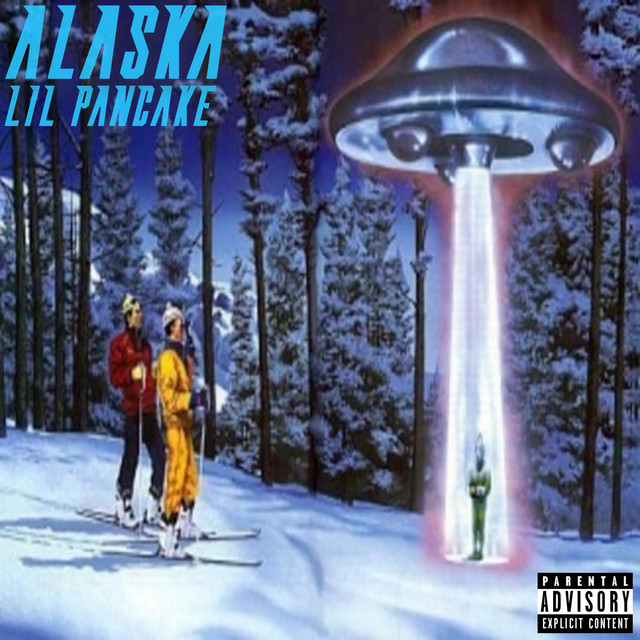 alaska - Single by Lil Pancake | Spotify