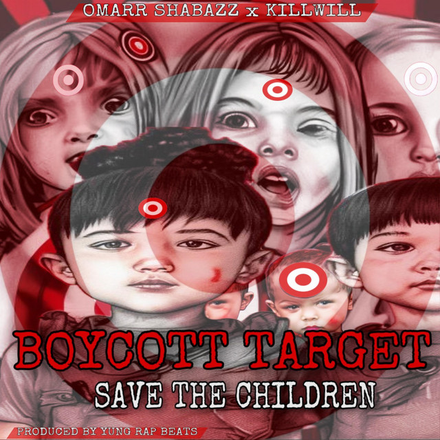 Boycott Target Save The Children - Single by OMARR SHABAZZ | Spotify