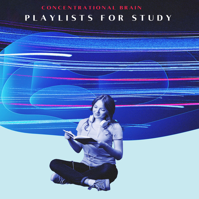 Playlists for Study - Album by Concentrational Brain | Spotify