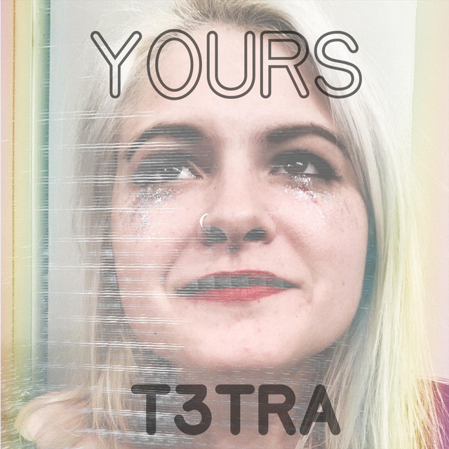 Yours - Single by T3TRA | Spotify