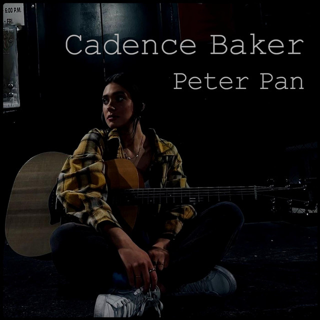 Peter Pan - Single by Cadence Baker | Spotify
