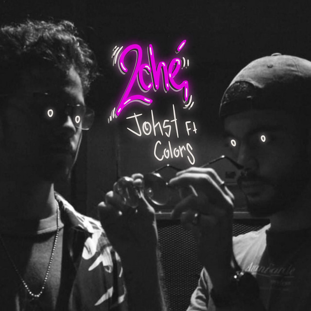 2Ché - song and lyrics by Johst, Colors | Spotify